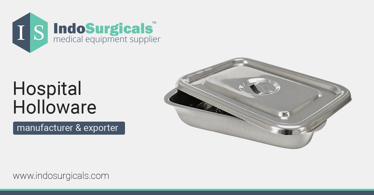 Hospital Holloware/Utensils Manufacturer and Supplier in Delhi, India
